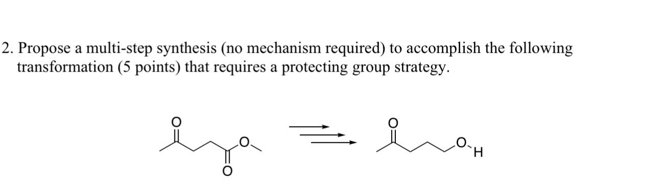 Solved Propose multi-step synthesis to accomplish | Chegg.com