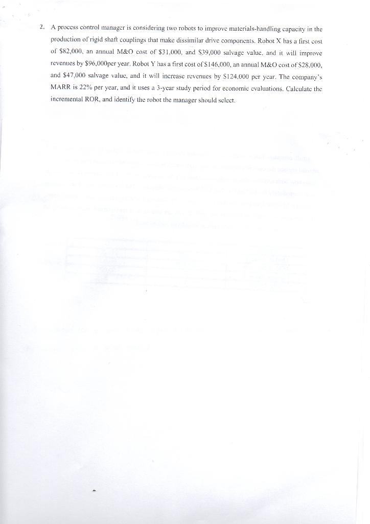 Solved 2. A process control manager is considering two | Chegg.com