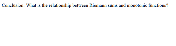 Solved Conclusion: What is the relationship between Riemann | Chegg.com