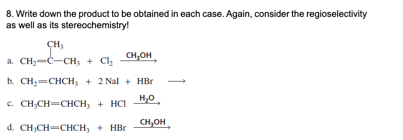 Solved Write down the product to be obtained in each case. | Chegg.com