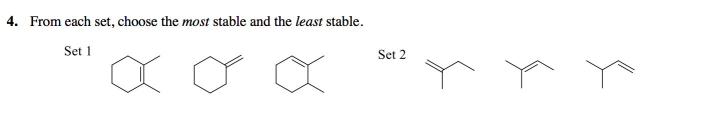 Solved 4. From each set, choose the most stable and the | Chegg.com