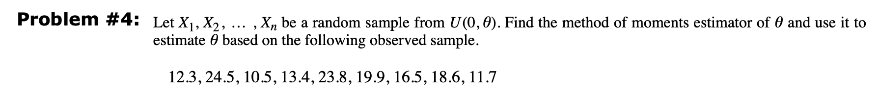 Solved Problem \#4: Let X1,X2,…,Xn be a random sample from | Chegg.com