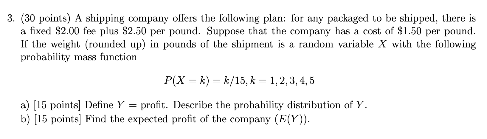 Solved 3. (30 points) A shipping company offers the | Chegg.com