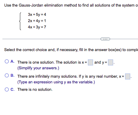 Solved Use the Gauss-Jordan elimination method to find all | Chegg.com
