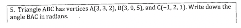 Solved 5. Triangle ABC has vertices A(3, 3, 2), B(3, 0,5), | Chegg.com