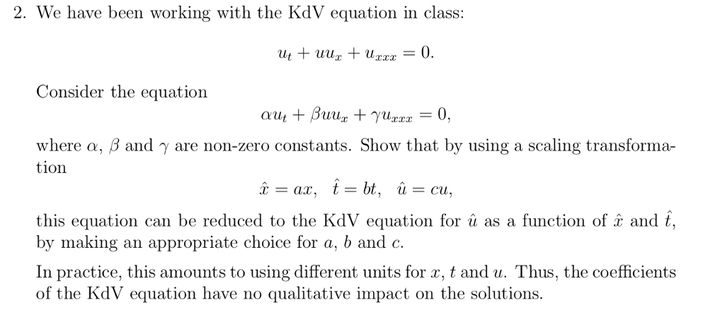 Solved 2. We have been working with the KdV equation in | Chegg.com