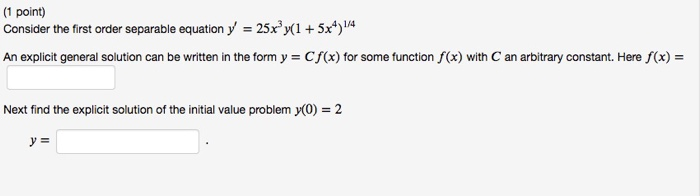 Solved 1 Point Consider The First Order Separable Equation
