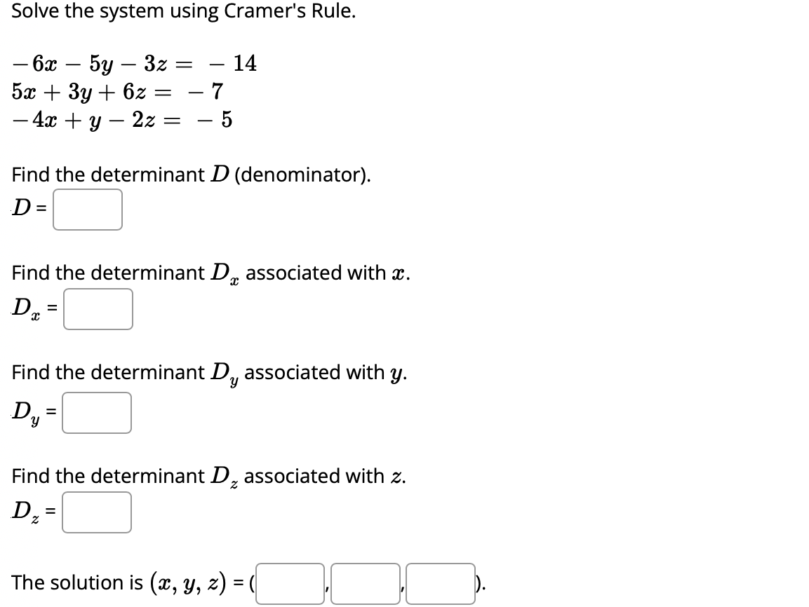 Solved Solve the system using Cramer's | Chegg.com
