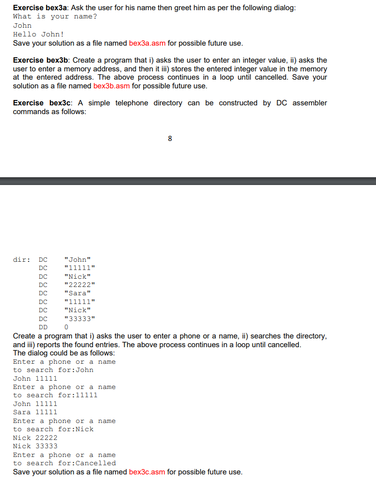 Solved Exercise bex3a: Ask the user for his name then greet | Chegg.com