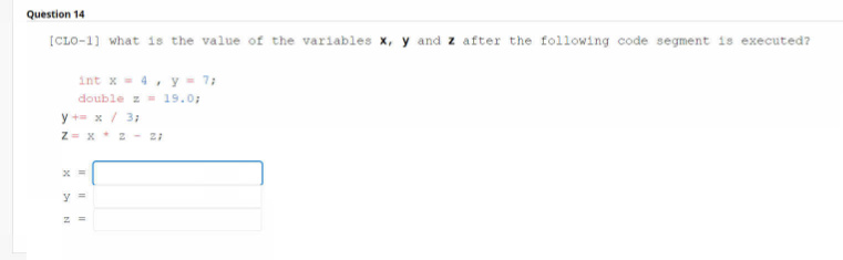 Solved [CLO-1] what 1s the value of the variables x,y and z | Chegg.com