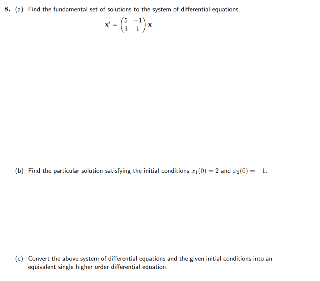 Solved 8. (a) Find the fundamental set of solutions to the | Chegg.com