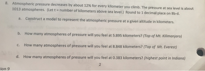 Solved 8. Atmospheric pressure decreases by about 12% for | Chegg.com