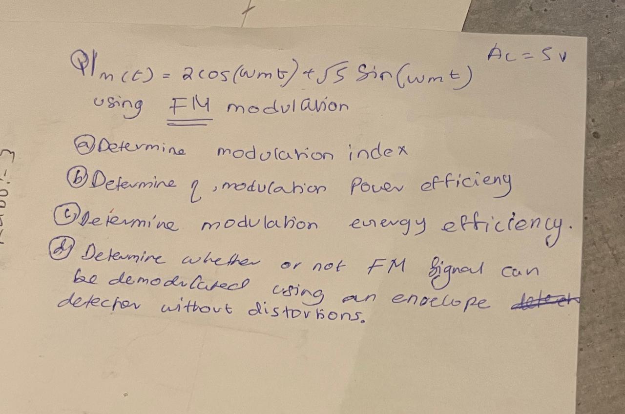 Q1 ∣n(t)=2cos(ωmt)+5sin(ωmt)Ac=5v using FM modulation | Chegg.com