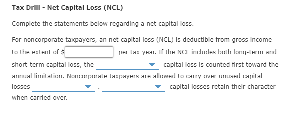 Solved Tax Drill - Net Capital Loss (NCL) Complete the | Chegg.com