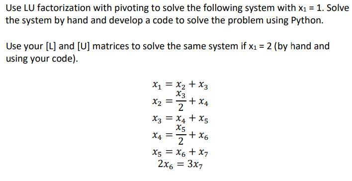 Solved Use LU factorization with pivoting to solve the | Chegg.com