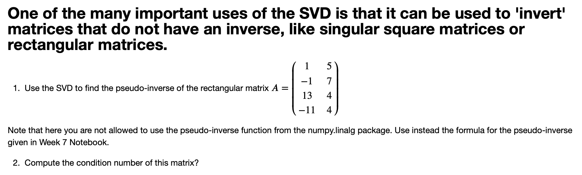 Solved One of the many important uses of the SVD is that it | Chegg.com