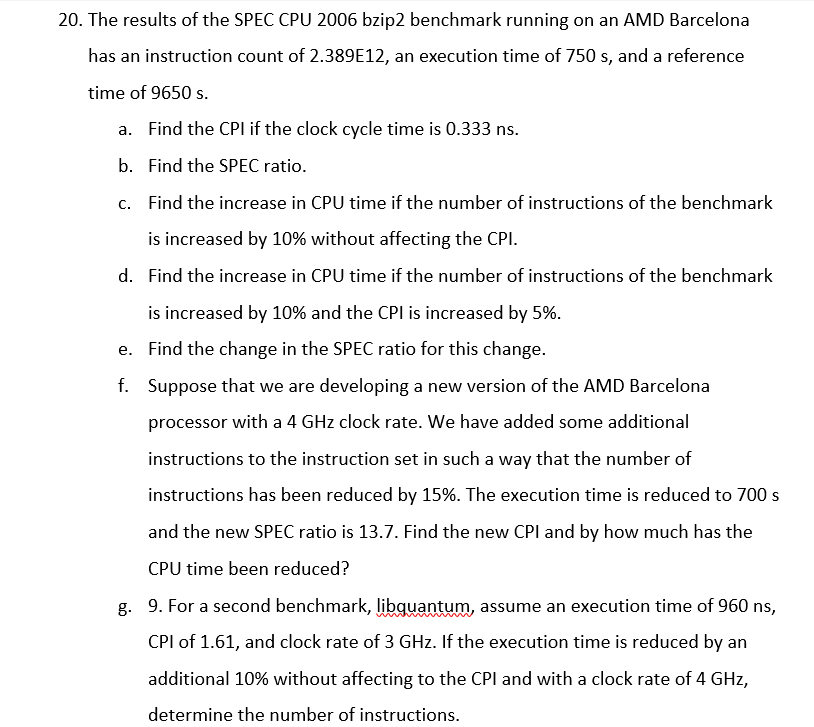 Solved 20. The results of the SPEC CPU 2006 bzip2 benchmark | Chegg.com