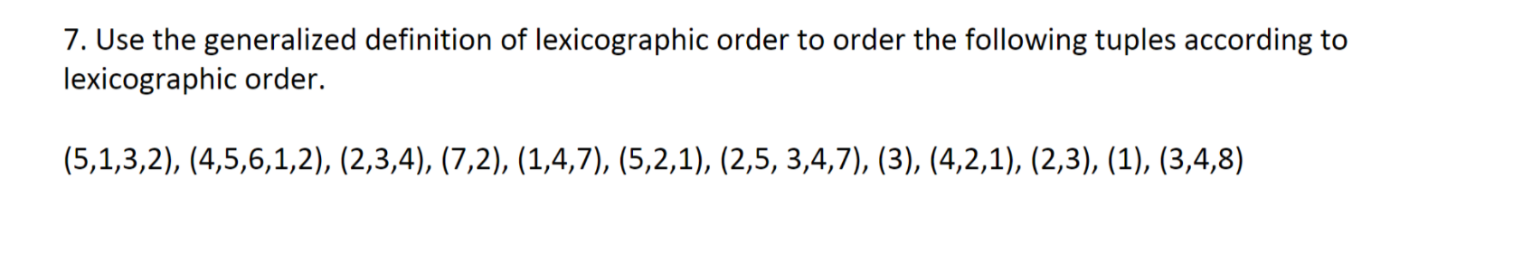 Solved 7. Use the generalized definition of lexicographic | Chegg.com