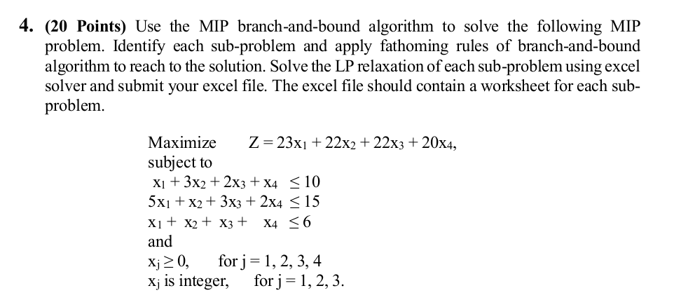 Solved 4. (20 Points) Use the MIP branch-and-bound algorithm | Chegg.com