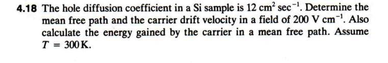 Solved 4.18 The hole diffusion coefficient in a Si sample is | Chegg.com