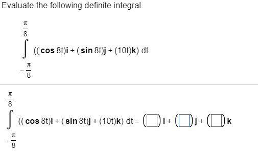 Solved Evaluate the following definite integral. ((cos | Chegg.com
