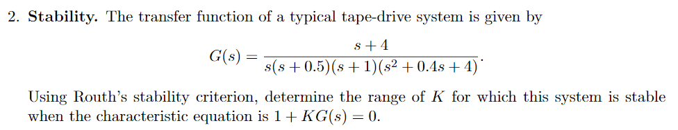 Solved 2. Stability. The transfer function of a typical | Chegg.com