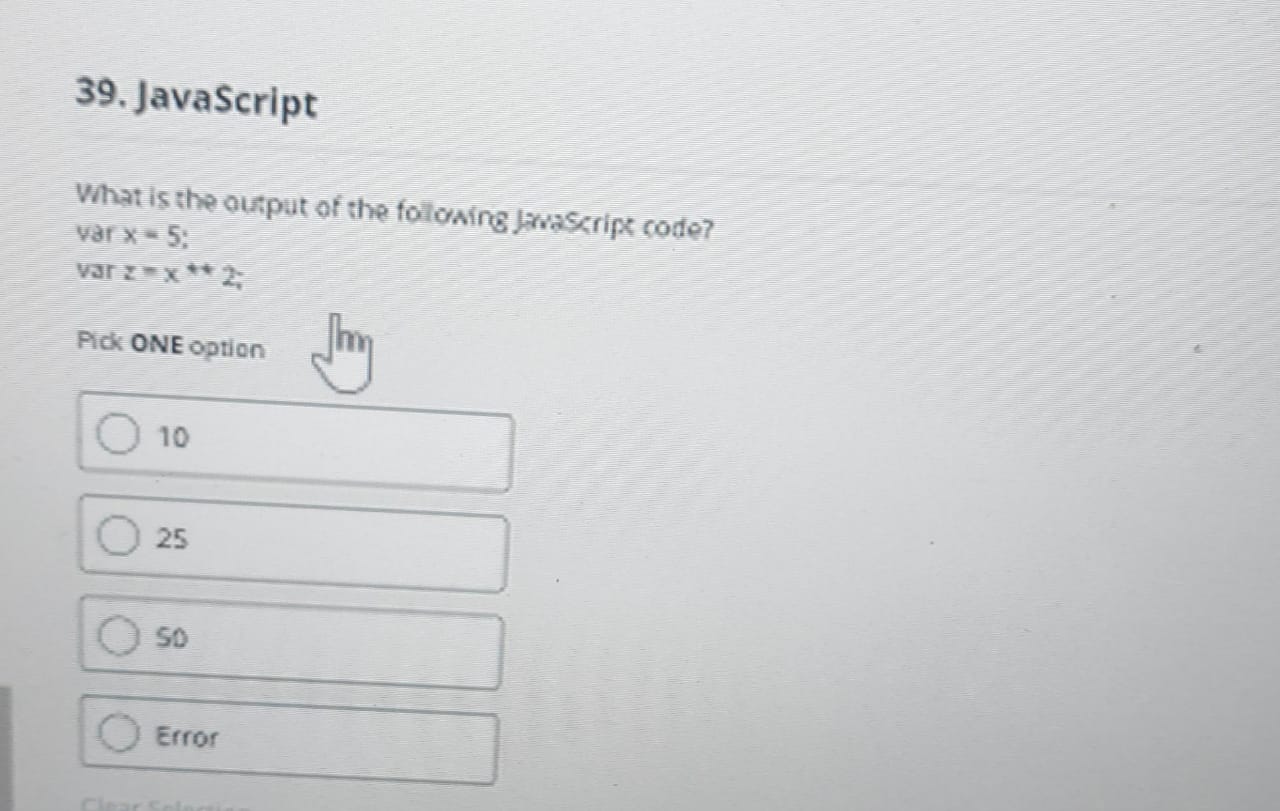 Solved JavaScriptWhat is the output of the following | Chegg.com