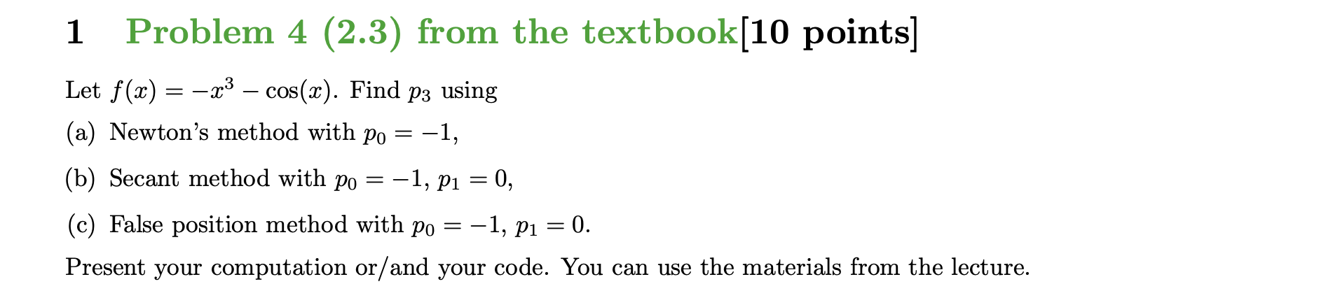 Solved 1 Problem 4 23 From The Textbook 10 Points Let 