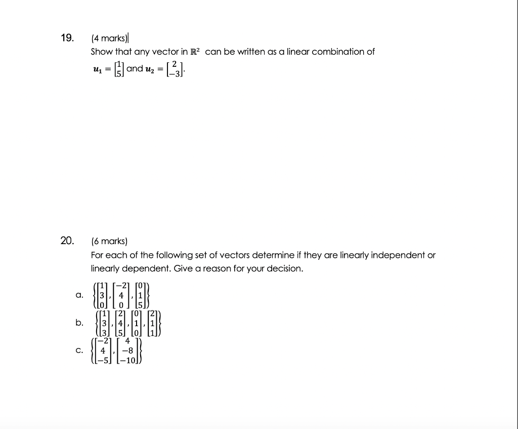 Solved 19. (4 marks) Show that any vector in Rể can be | Chegg.com