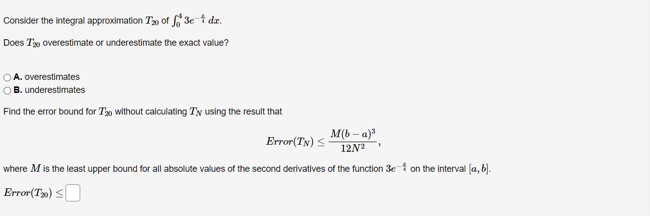 Solved Consider the integral approximation T20 ﻿of | Chegg.com
