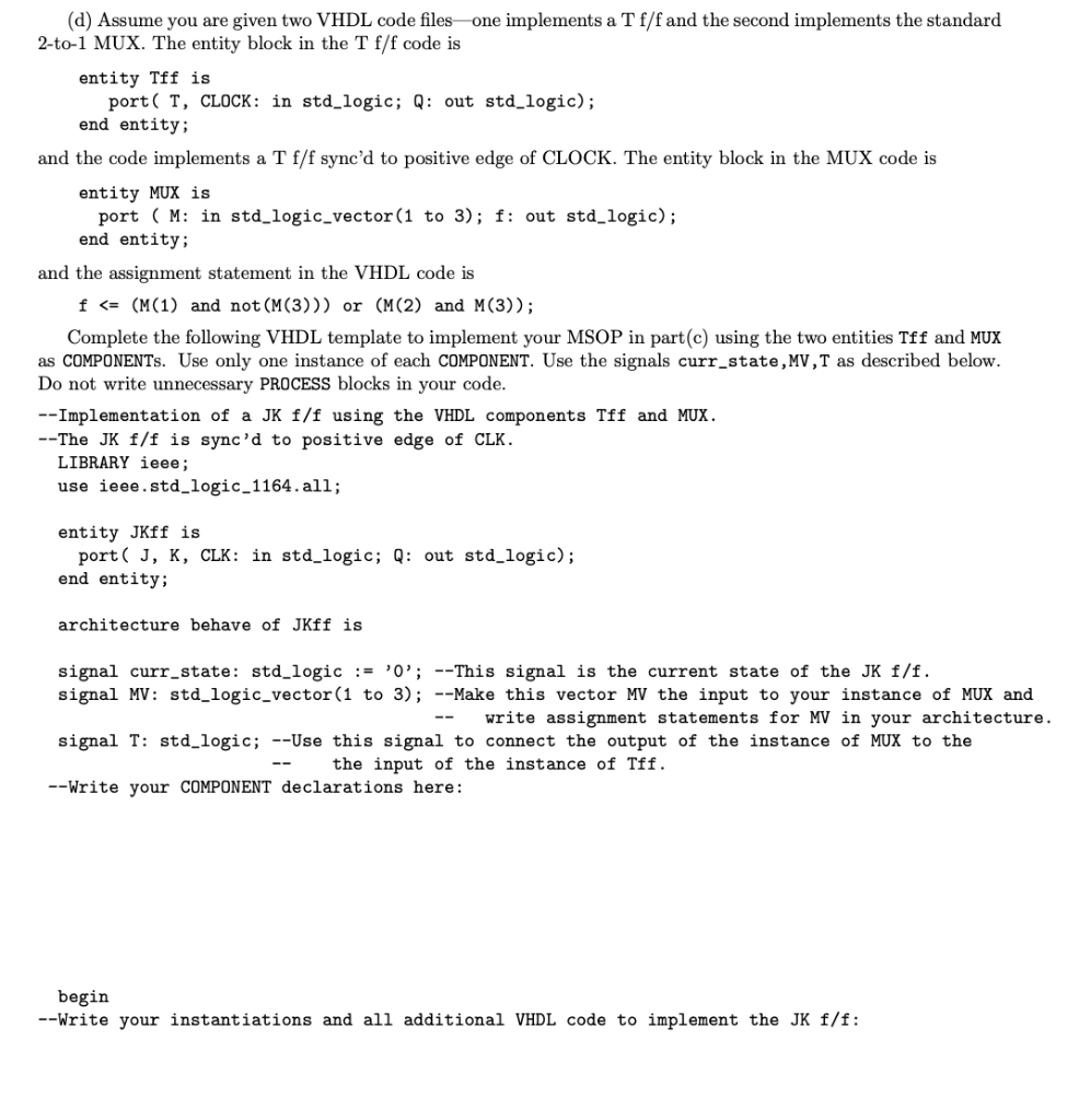 Solved (d) Assume you are given two VHDL code files-one | Chegg.com