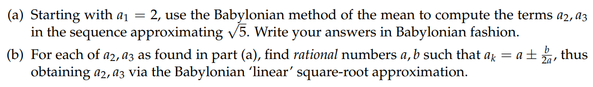 Solved (a) Starting with a1 = 2, use the Babylonian method | Chegg.com