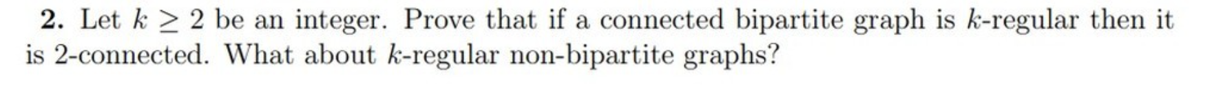 Solved 2. Let k≥2 be an integer. Prove that if a connected | Chegg.com