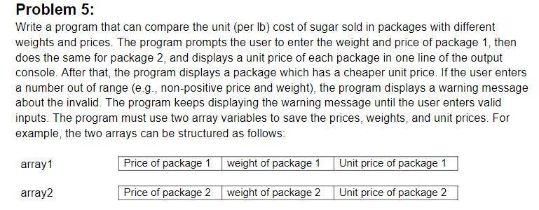 Solved Problem 5: Write a program that can compare the unit | Chegg.com