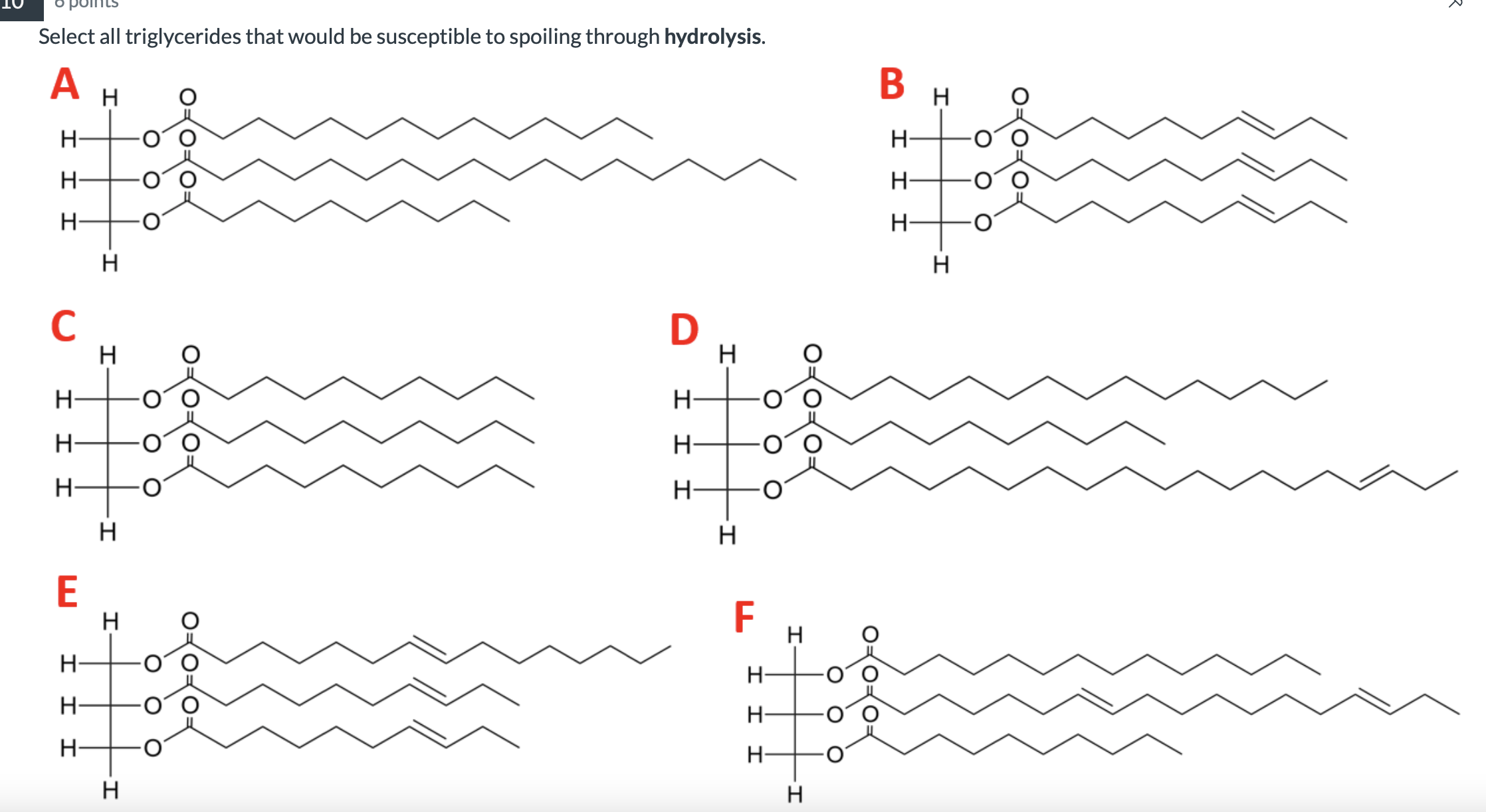 Solved Select All Triglycerides That Would Be Susceptible To 
