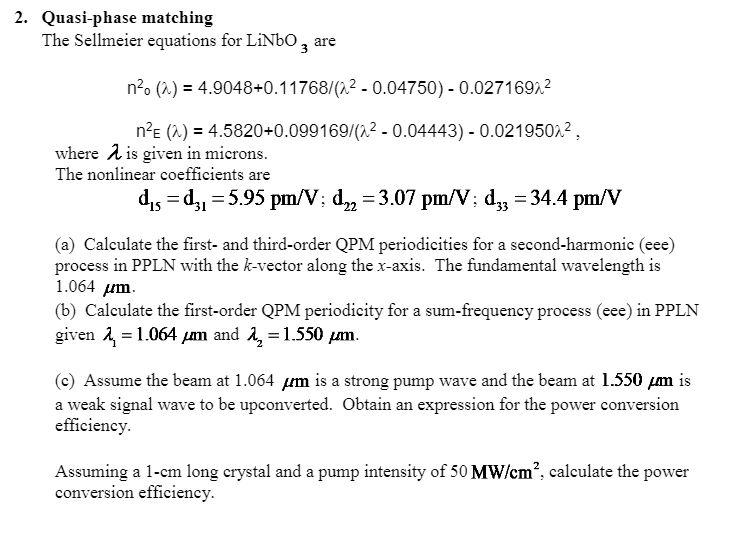 2. Quasi-phase matching The Sellmeier equations for | Chegg.com