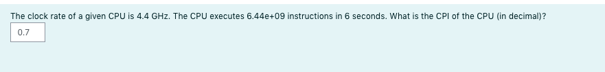 Solved The clock rate of a given CPU is 4.3 GHz and its CPL | Chegg.com