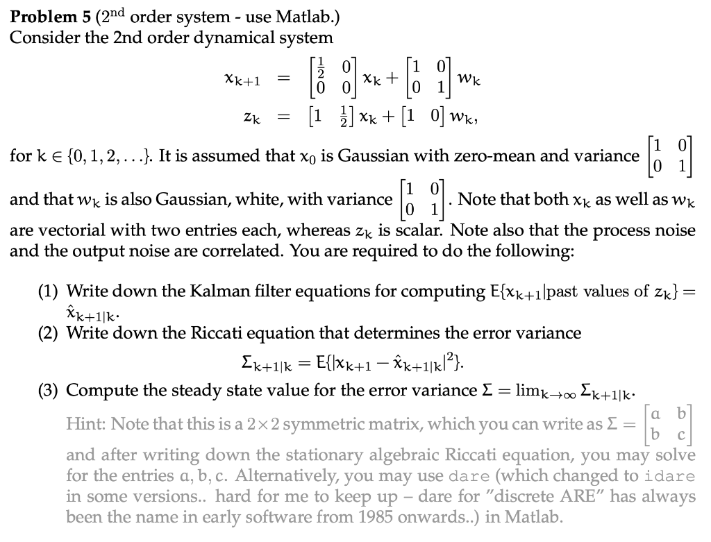 Solved Problem 5 ( 2nd order system - use Matlab.) Consider | Chegg.com