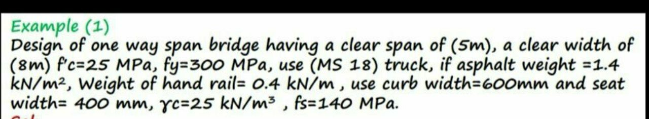 Solved Example (1) Design of one way span bridge having a | Chegg.com
