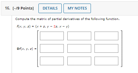 Solved Compute the matrix of partial derivatives of the | Chegg.com