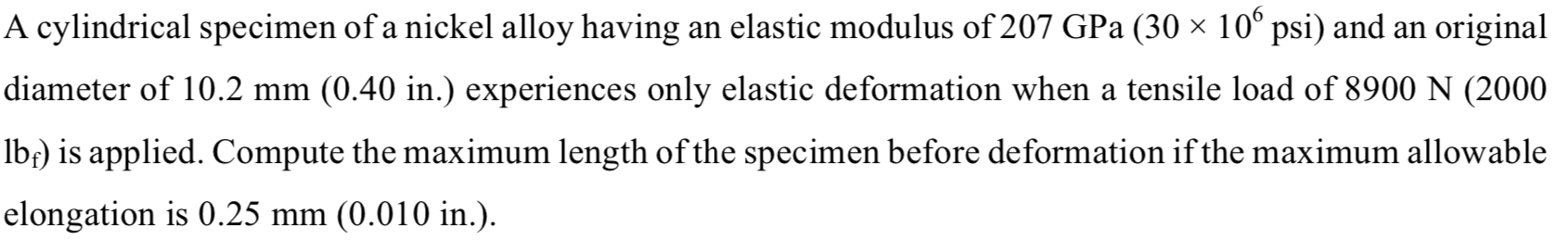 Solved A cylindrical specimen of a nickel alloy having an | Chegg.com
