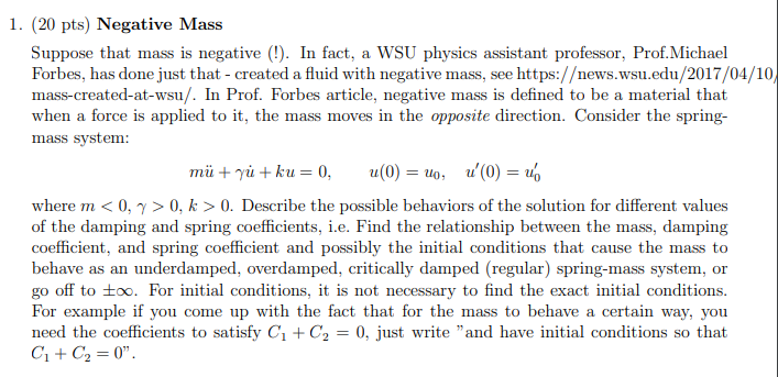 Solved 1. (20 pts) Negative Mass Suppose that mass is | Chegg.com