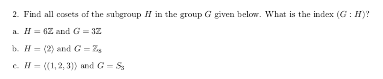 Solved How do find cosets? Also, how do you determine the | Chegg.com