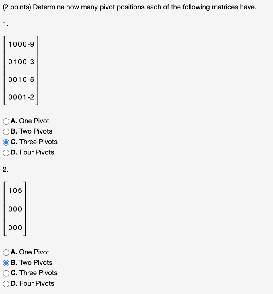 Solved (2 points) Determine how many pivot positions each of | Chegg.com