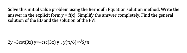Solved Solve this initial value problem using the Bernoulli | Chegg.com