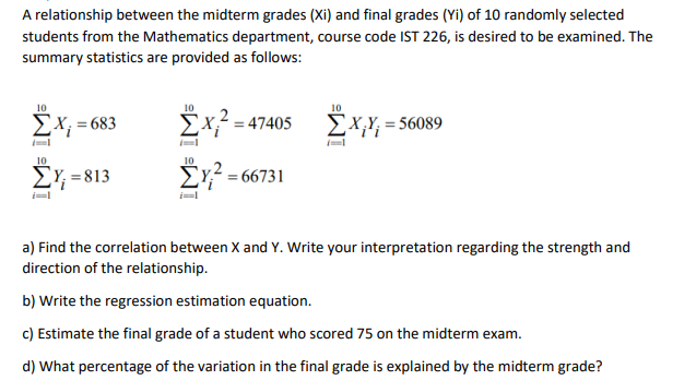 Solved A relationship between the midterm grades (Xi) and | Chegg.com