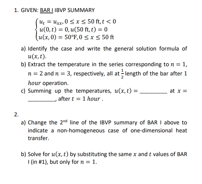 Solved 1. GIVEN: BAR I IBVP SUMMARY ut = Uxx, 0