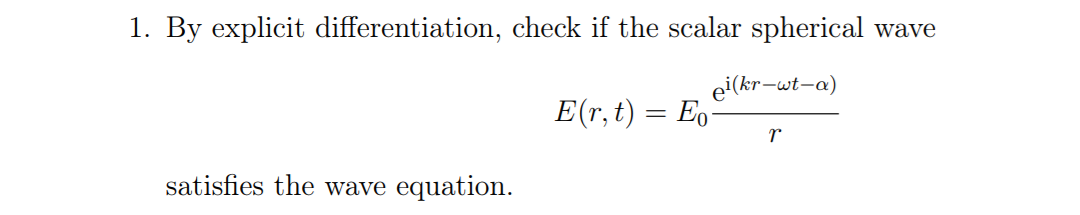 Solved 1. By explicit differentiation, check if the scalar | Chegg.com