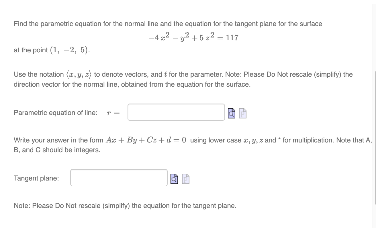 Solved Find the parametric equation for the normal line and | Chegg.com