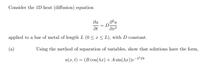 Solved Consider the 1D heat (diffusion) equation au ди D at | Chegg.com